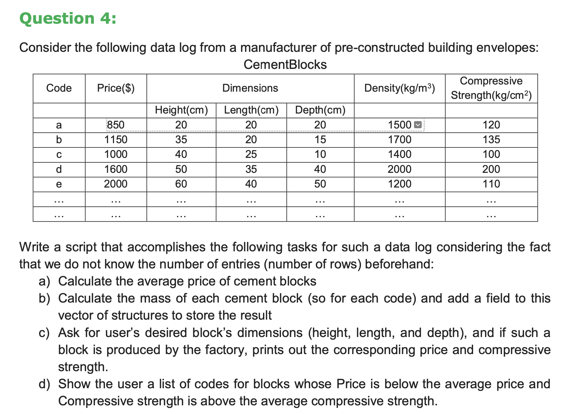 Solved use matlab and provide code to solve Write a script | Chegg.com