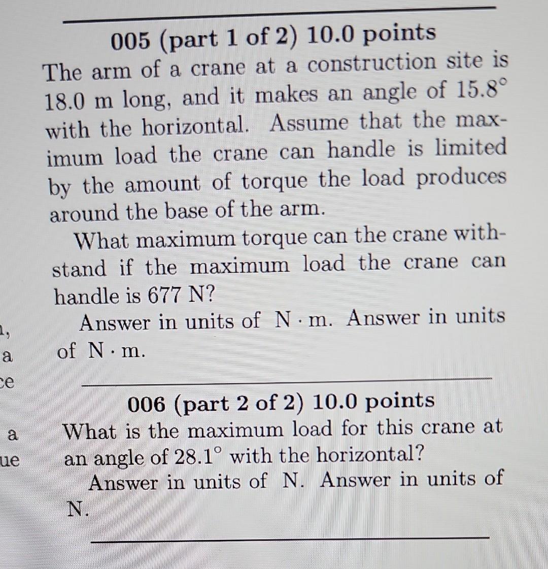 Solved 005 (part 1 of 2) 10.0 points The arm of a crane at a | Chegg.com