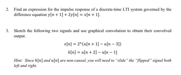 Solved 2. Find an expression for the impulse response of a | Chegg.com