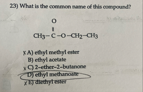 Solved What is the common name of this compound?A) ﻿ethyl | Chegg.com