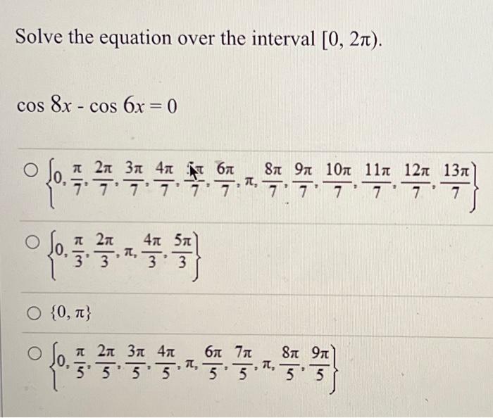 Solved Solve the equation over the interval [0,2π). | Chegg.com