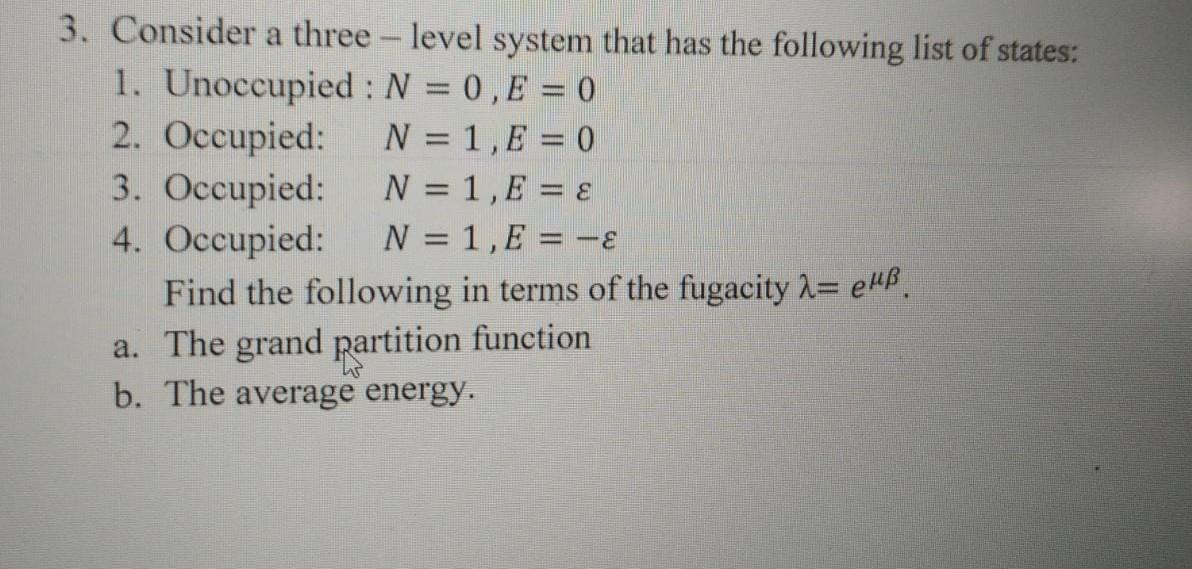 Solved 3. Consider a three - level system that has the | Chegg.com