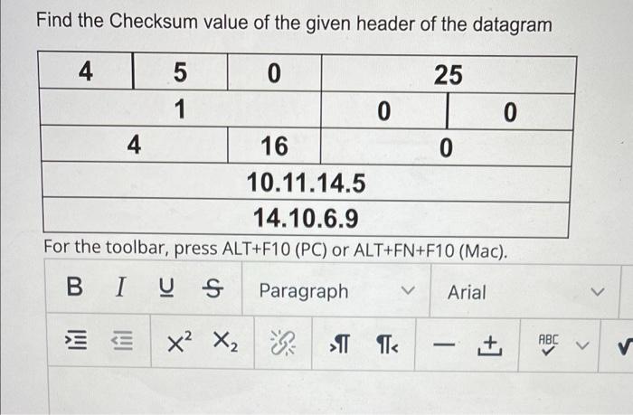 Solved Find the Checksum value of the given header of the | Chegg.com