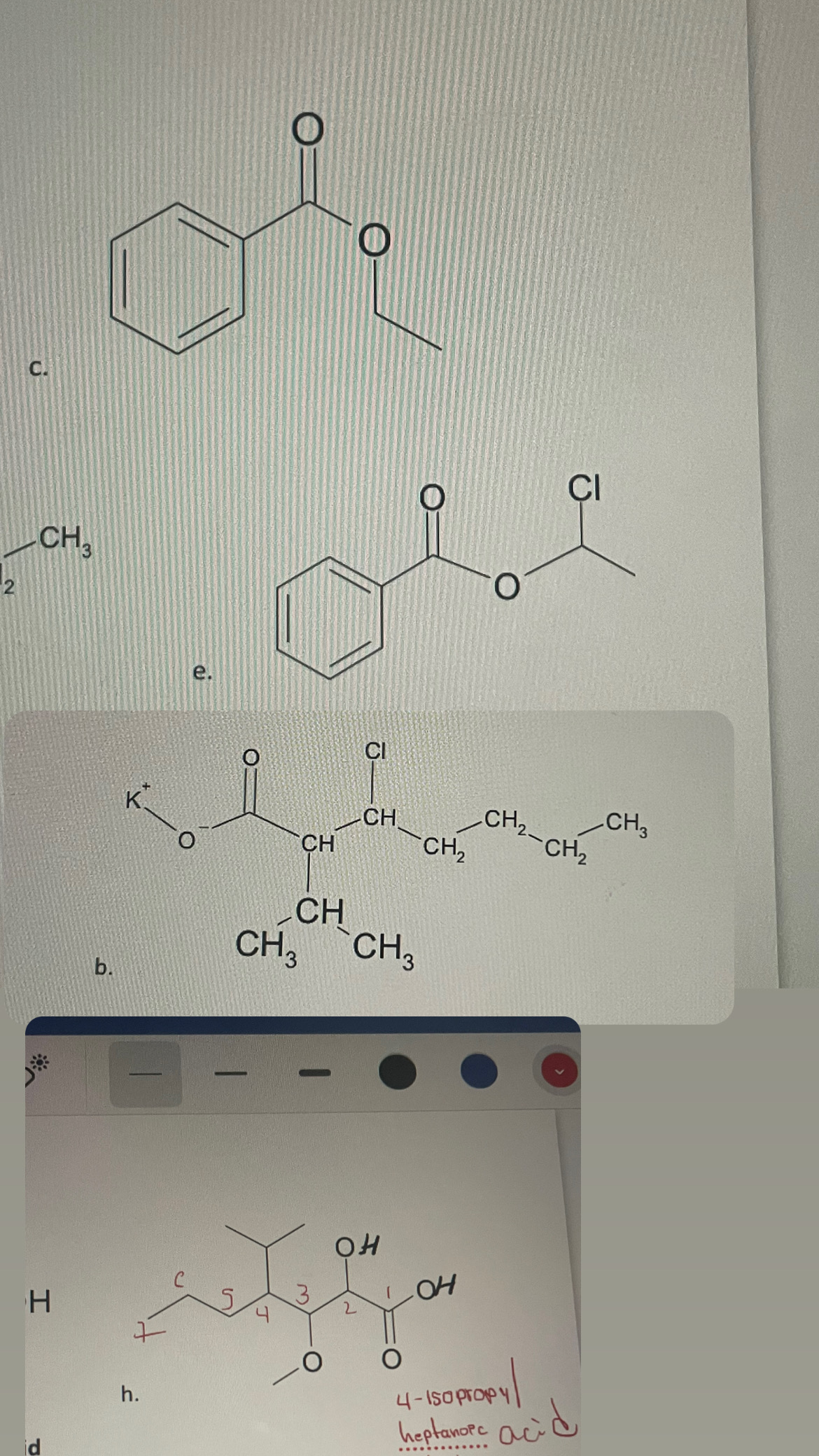 Solved give the IUPAC name c.CH3h.4-150propy|heptanoic acid | Chegg.com