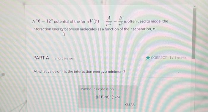 Solved A " 6−12 " potential of the form V(r)=r12A−r6B is | Chegg.com