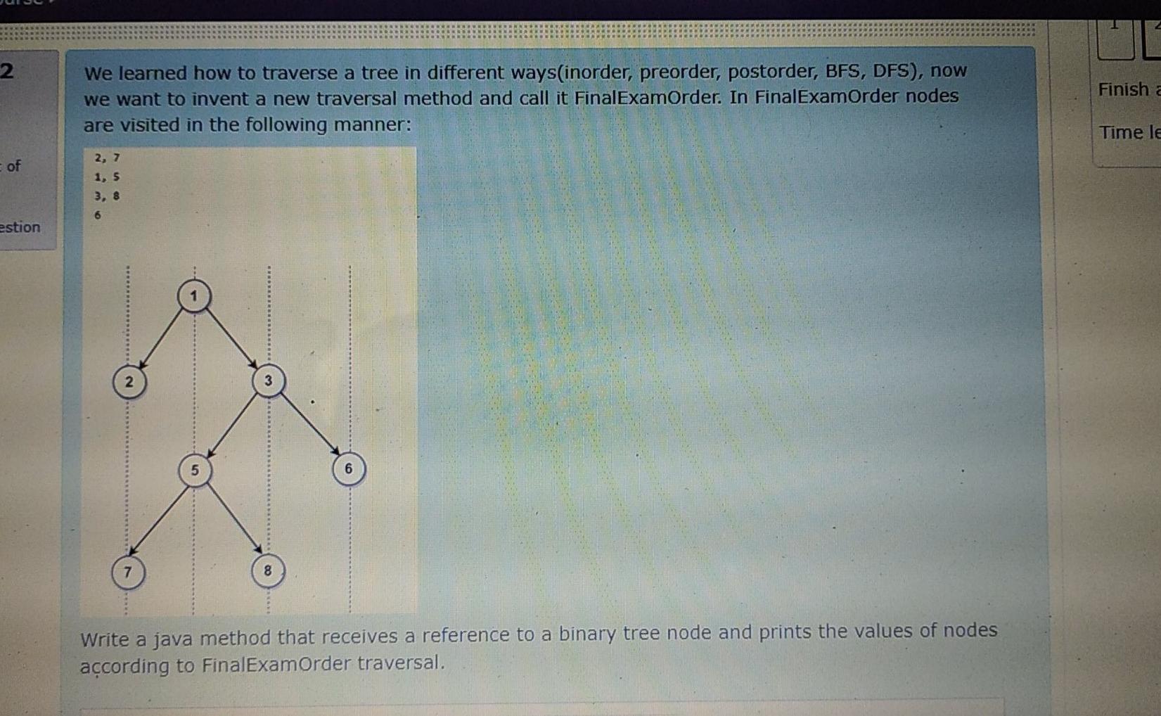 Solved 2 Finish a We learned how to traverse a tree in | Chegg.com