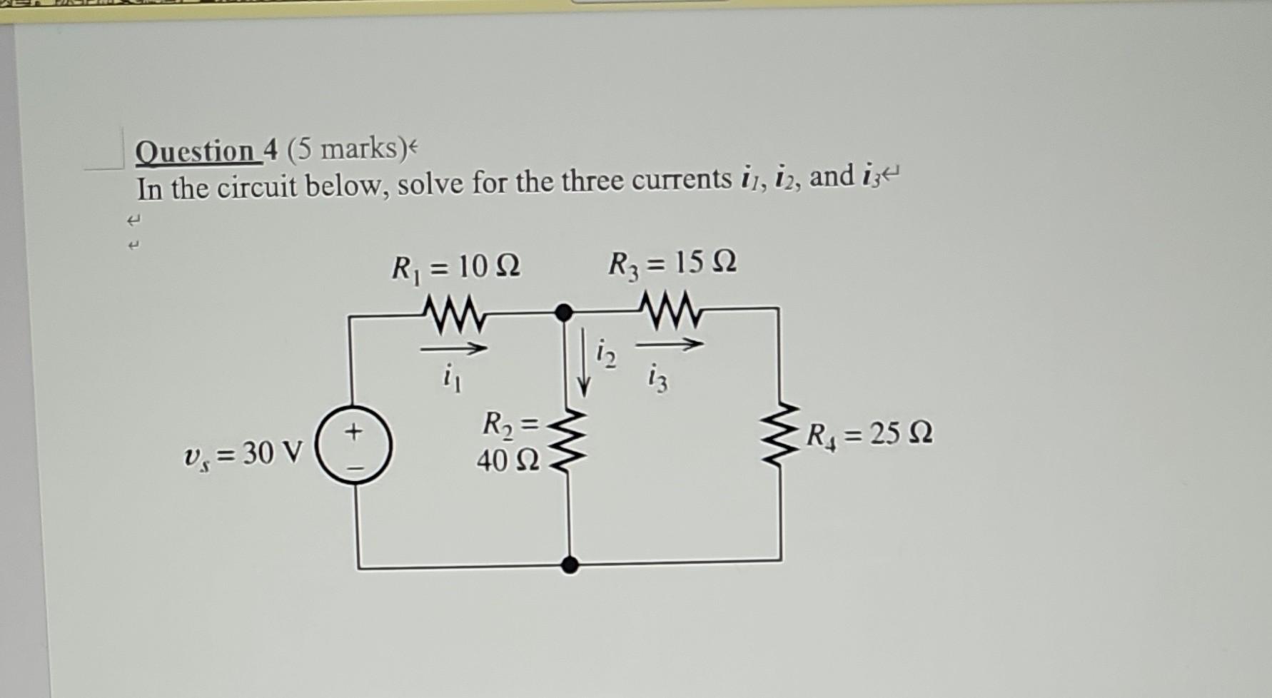 Solved Question 4(5 marks) t In the circuit below, solve for | Chegg.com