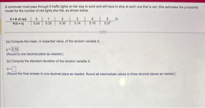 Solved A commuter must pass through 5 traffic lights on her | Chegg.com