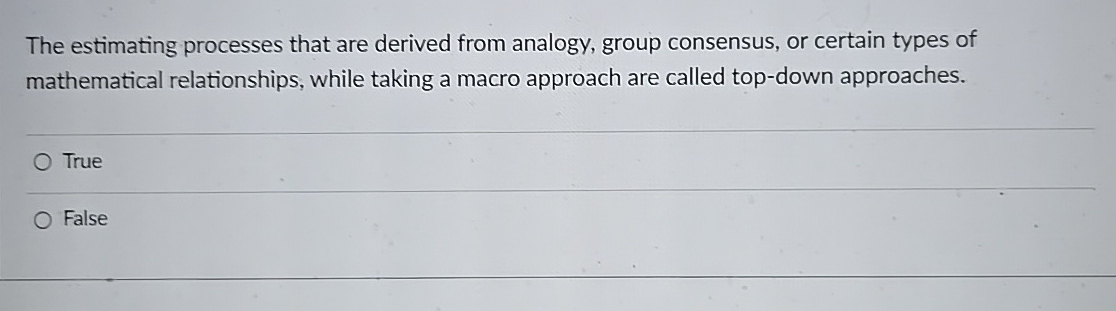 Solved The estimating processes that are derived from | Chegg.com