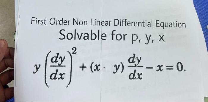 First Order Non Linear Differential Equation Solvable | Chegg.com