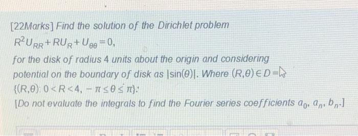 Solved [22Marks] Find the solution of the Dirichlet problem | Chegg.com
