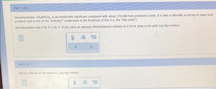 Solved Dimethylamine, CH3NHCH3, is an industrially | Chegg.com