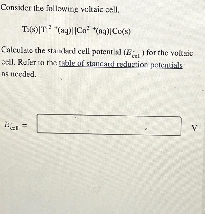 Solved Consider the following voltaic cell. Ti(s)|Ti² + | Chegg.com