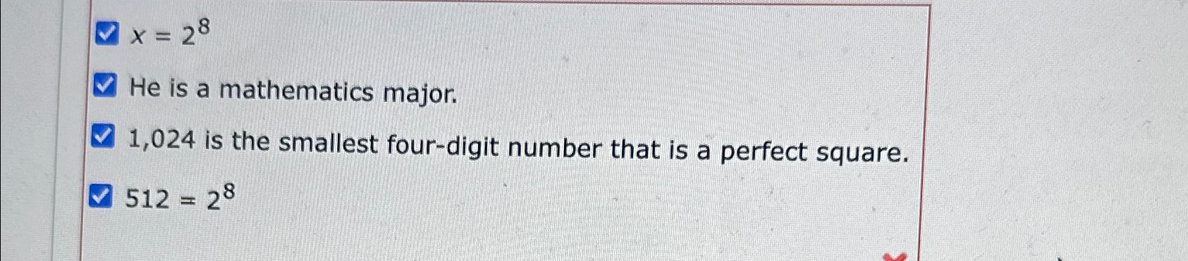 Solved x=28He is a mathematics major.1,024 ﻿is the smallest | Chegg.com