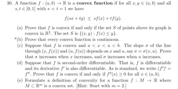 Solved 30. A function f:(a,b)→R is a convex function if for | Chegg.com