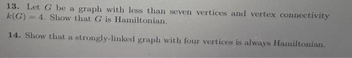 Solved 13. Let G be a graph with less than seven vertices | Chegg.com