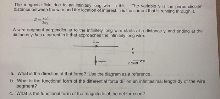 Solved The magnetic field due to an infinitely long wire is | Chegg.com