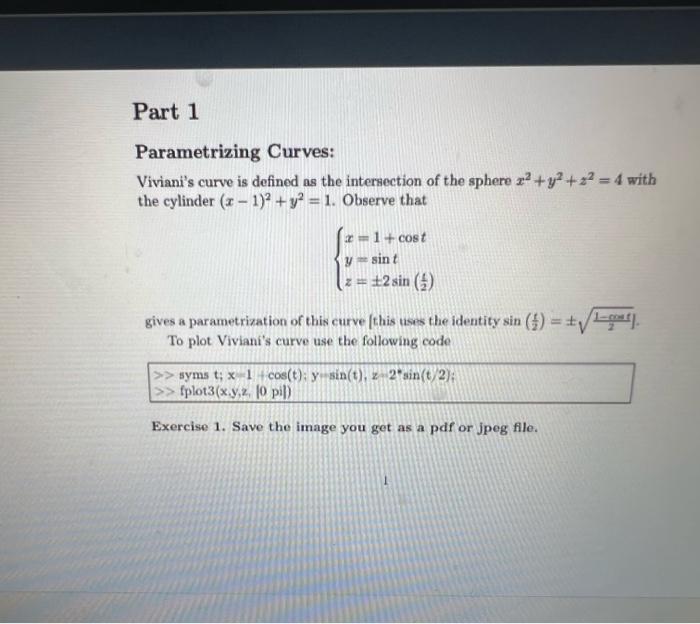 Solved Part 1 Parametrizing Curves: Viviani's curve is | Chegg.com