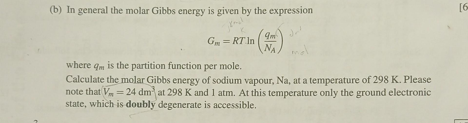 Solved (b) In general the molar Gibbs energy is given by the | Chegg.com