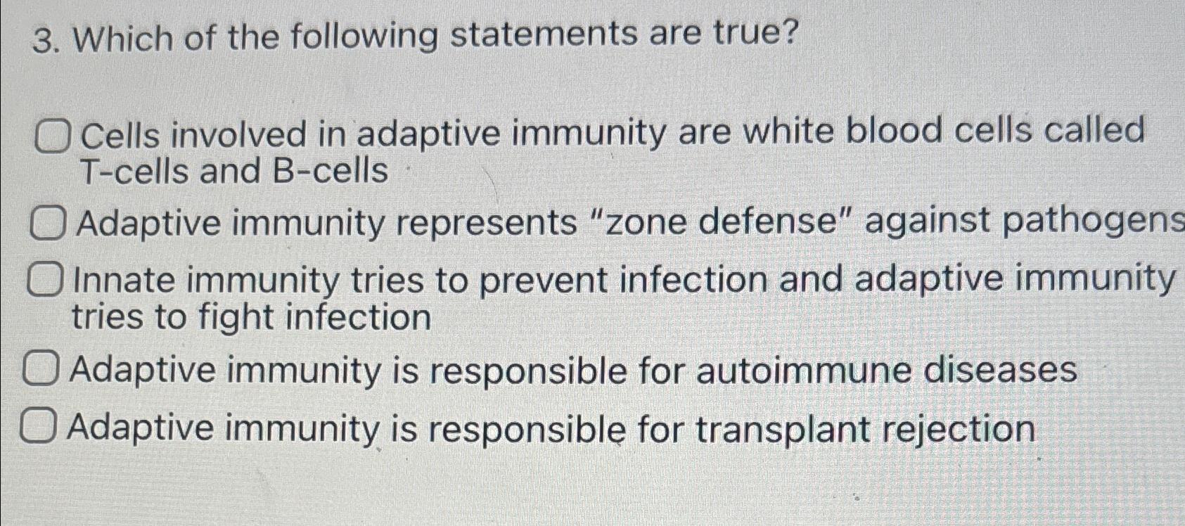 Solved Which of the following statements are true?Cells | Chegg.com