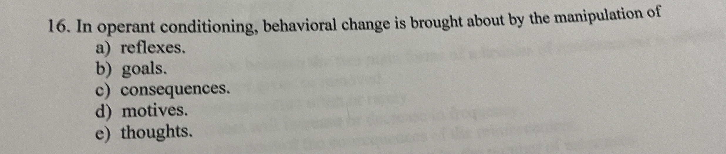 Solved In operant conditioning, behavioral change is brought | Chegg.com