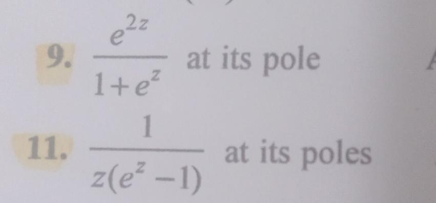 Solved 9. 1+eze2z at its pole 11. z(ez−1)1 at its poles | Chegg.com