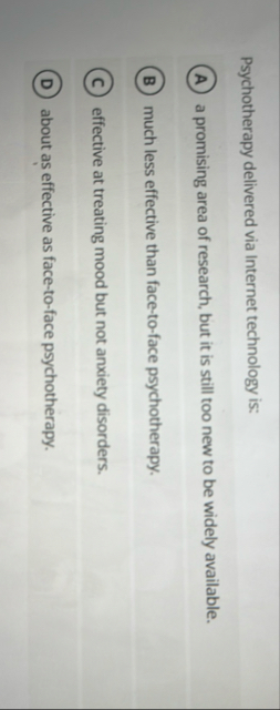 Solved Psychotherapy delivered via Internet technology is:a | Chegg.com