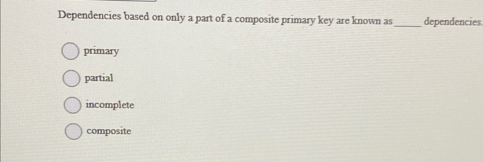 Solved Dependencies based on only a part of a composite | Chegg.com