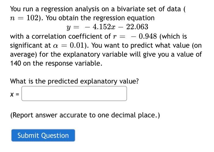 Solved You run a regression analysis on a bivariate set of | Chegg.com