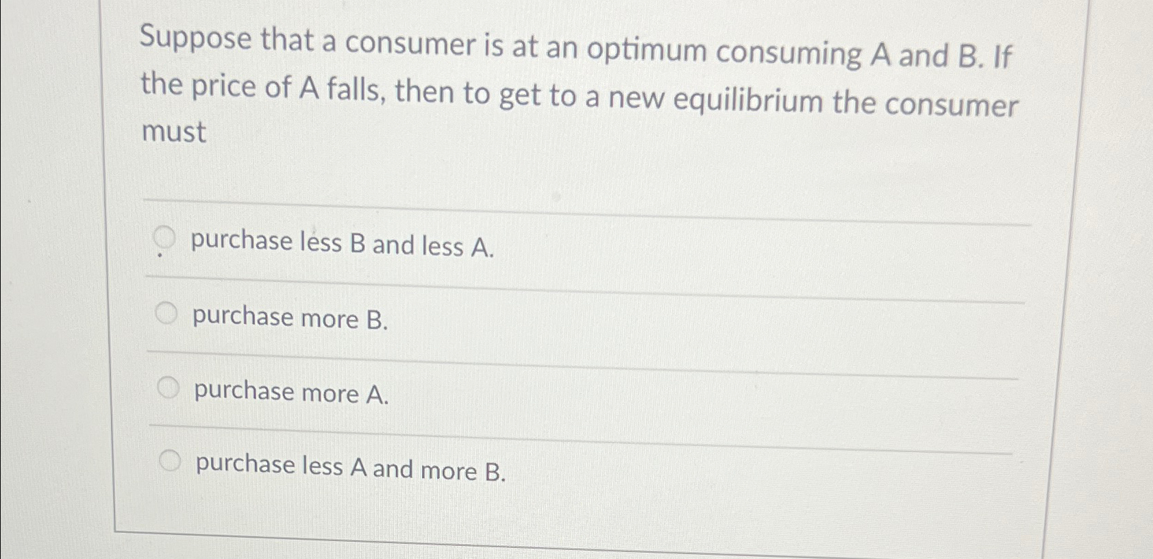 Solved Suppose that a consumer is at an optimum consuming A | Chegg.com