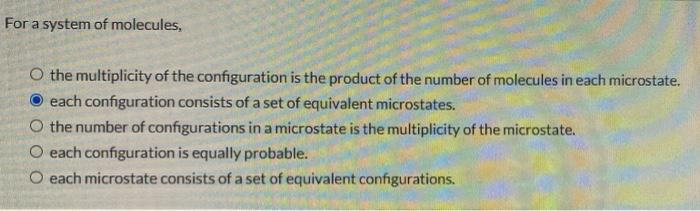Solved For a system of molecules, O the multiplicity of the | Chegg.com