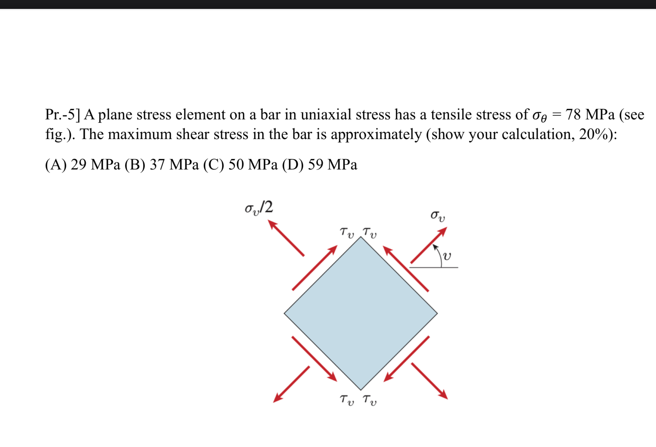 Solved Pr.-5] ﻿A plane stress element on a bar in uniaxial | Chegg.com