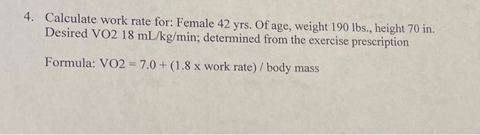 Solved 4. Calculate work rate for: Female 42 yrs. Of age, | Chegg.com