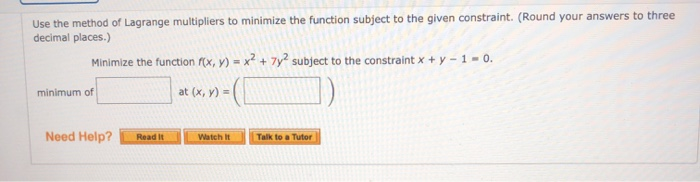 Solved Use the method of Lagrange multipliers to minimize | Chegg.com