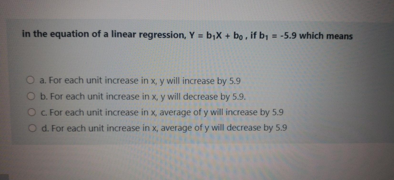 Solved in the equation of a linear regression, Y = b1X + bo | Chegg.com