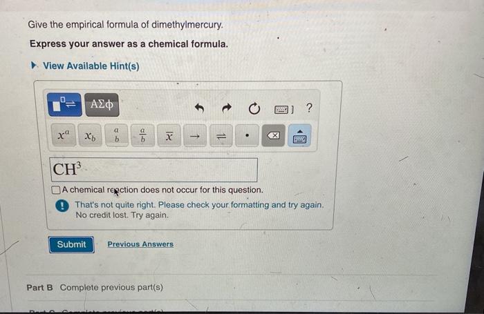 Solved Give the empirical formula of dimethylmercury. | Chegg.com