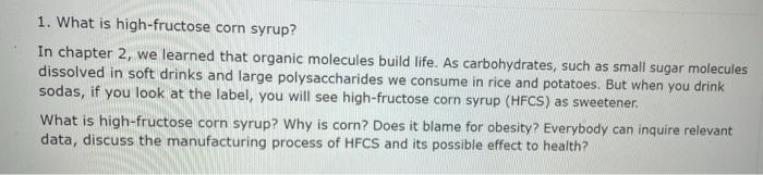 Solved 1. What is high-fructose corn syrup? In chapter 2, we | Chegg.com