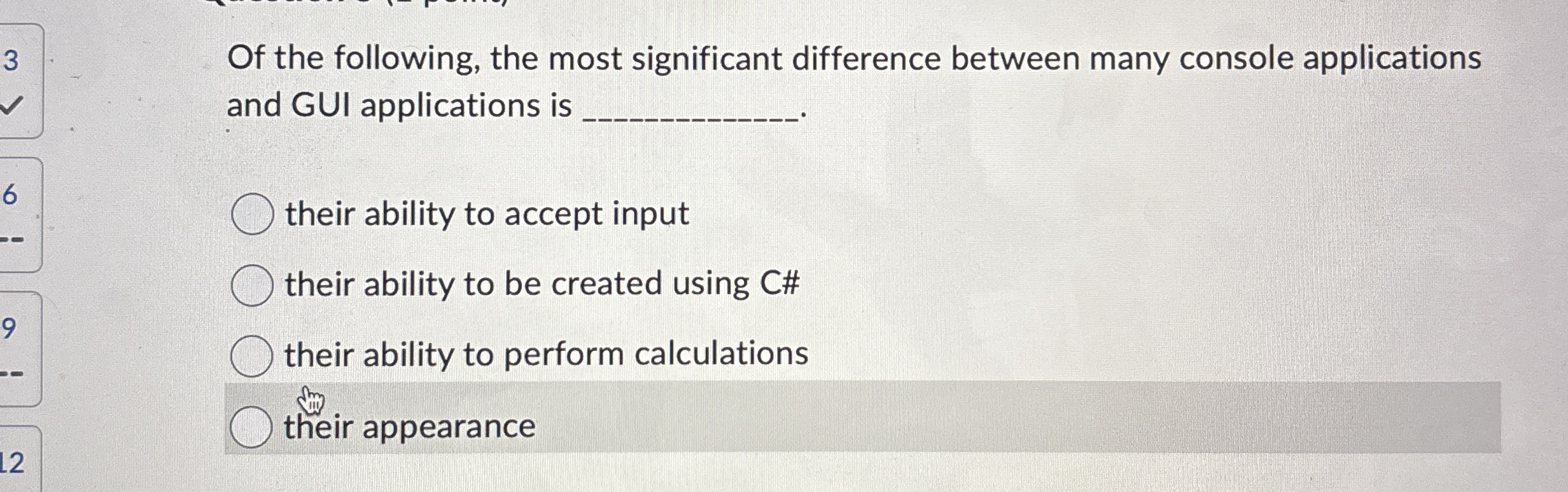 Solved Of the following, the most significant difference | Chegg.com