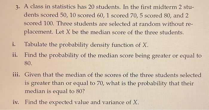 Solved 3. A class in statistics has 20 students. In the | Chegg.com