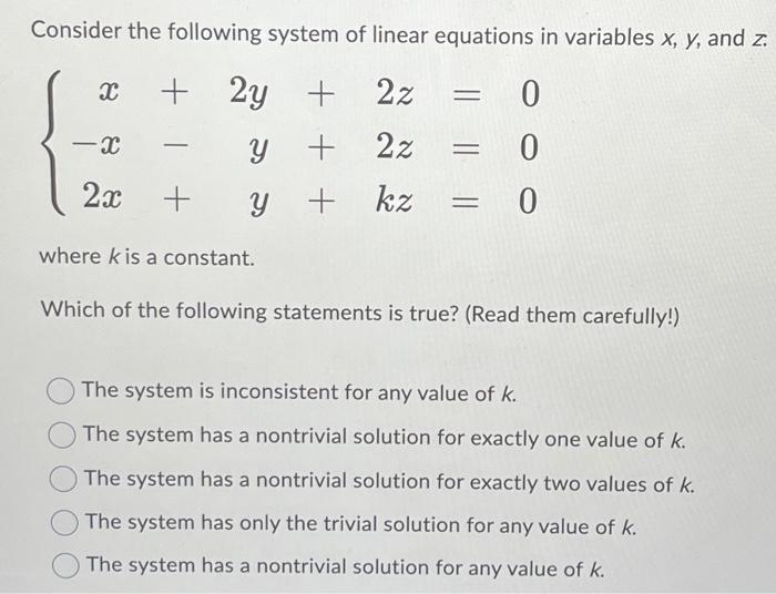 Solved Consider The Following System Of Linear Equations In