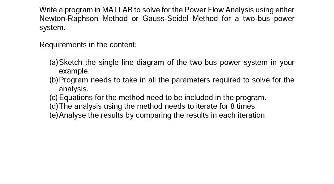 Solved Write a program in MATLAB to solve for the Power Flow | Chegg.com