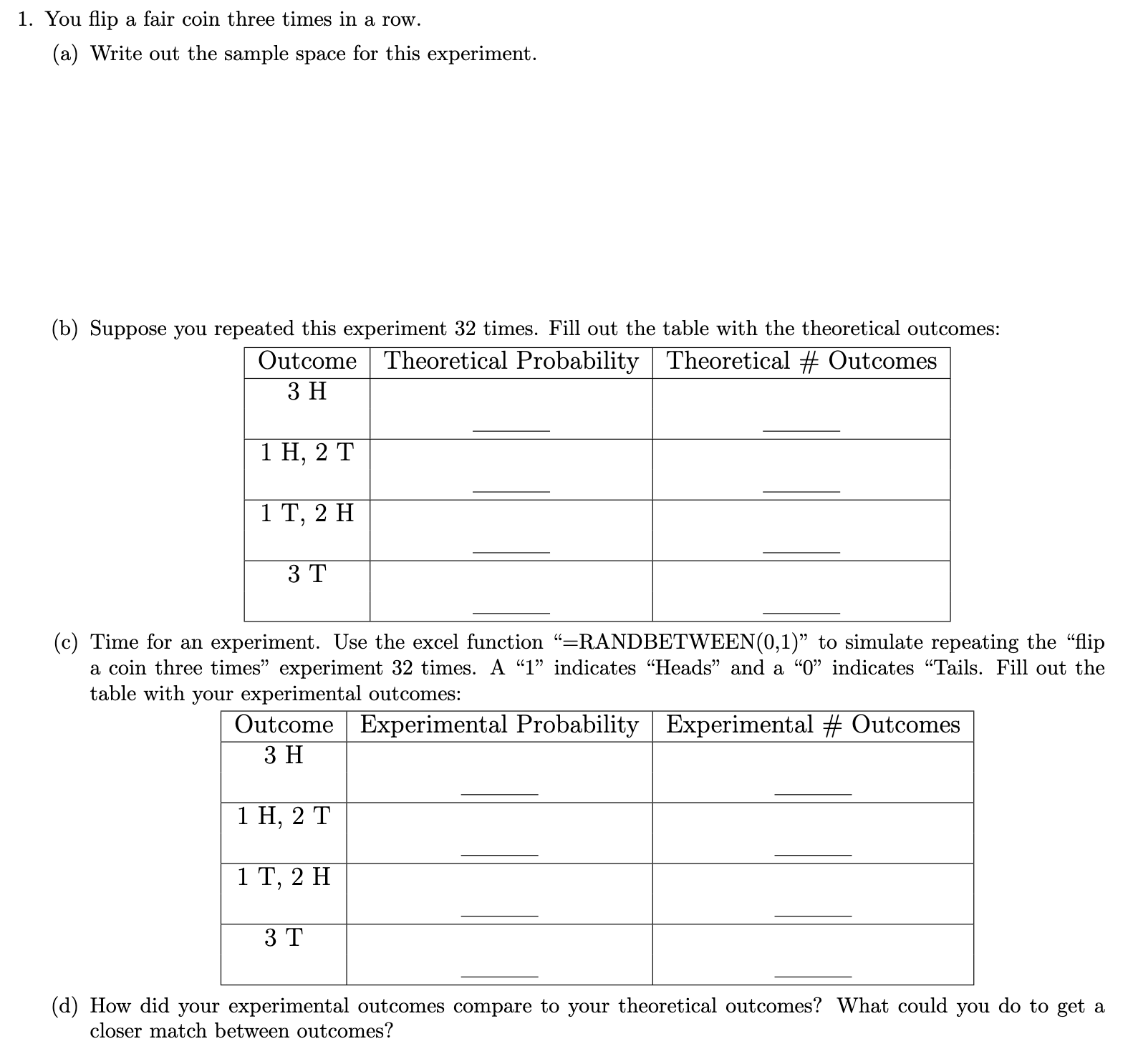 Solved 1. ﻿You flip a fair coin three times in a row. (a) | Chegg.com