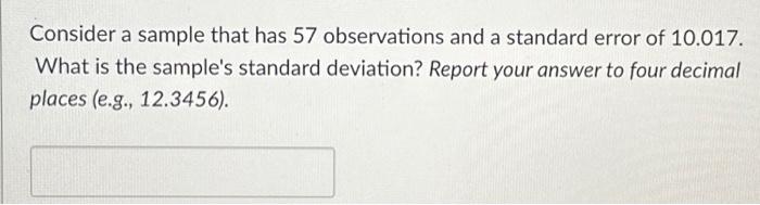 Solved Consider a sample that has 57 observations and a | Chegg.com
