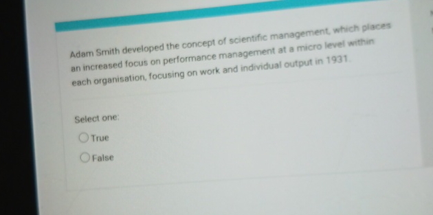 Solved Adam Smith developed the concept of scientific | Chegg.com