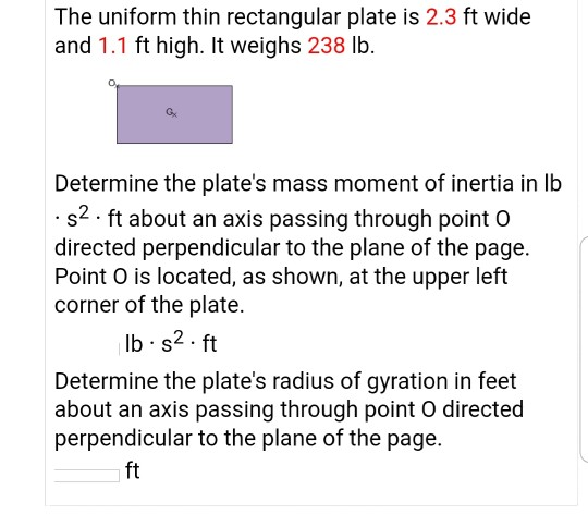 Solved The uniform thin rectangular plate is 2.3 ft wide and | Chegg.com