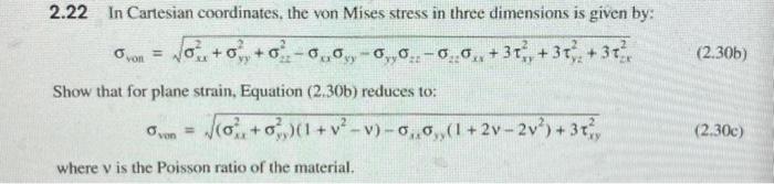 Solved 2.22 In Cartesian coordinates, the von Mises stress | Chegg.com