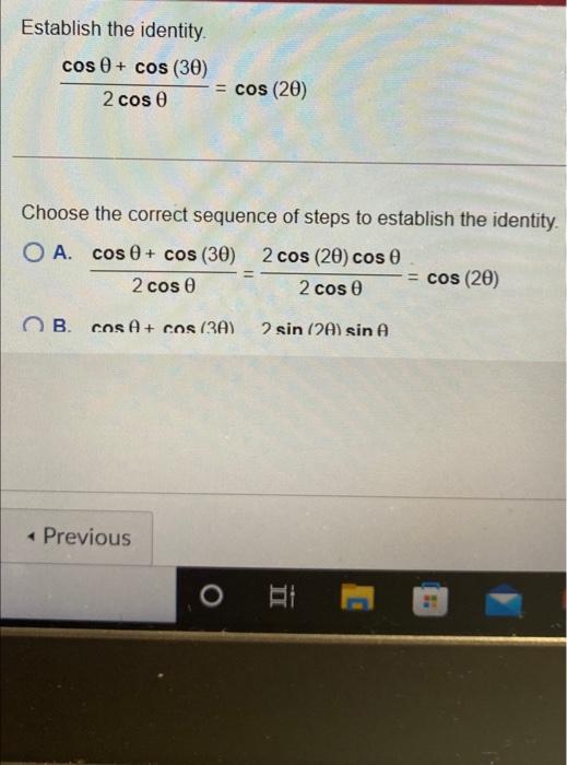 Solved Establish the identity cos 0 + cos (30) = cos (20) 2 | Chegg.com