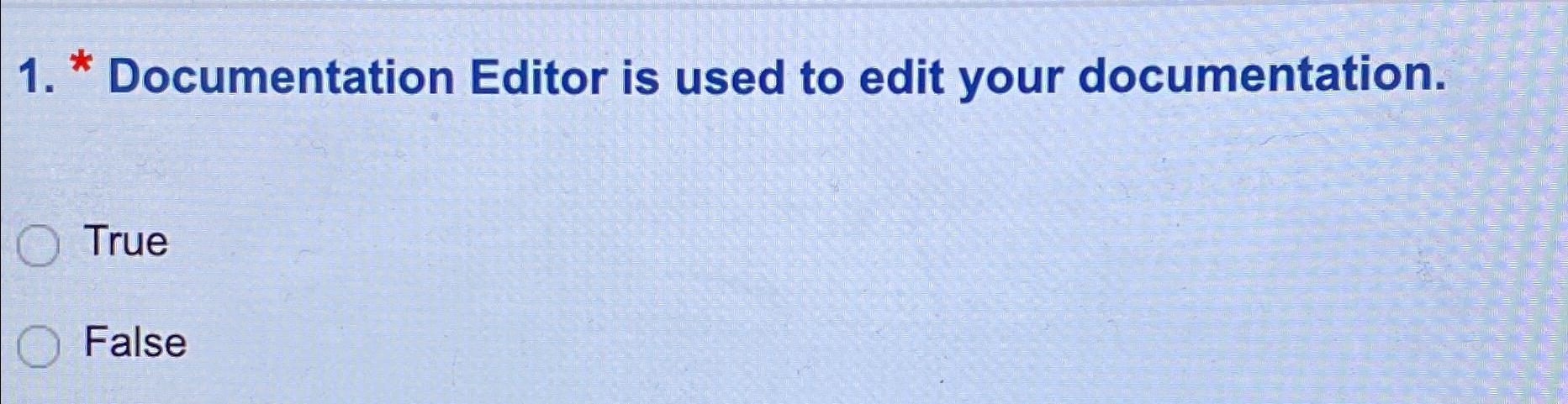 Solved Documentation Editor is used to edit your | Chegg.com