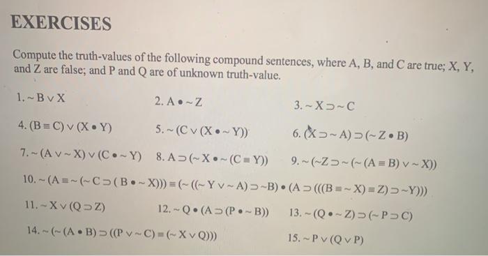 Solved EXERCISES Compute the truth-values of the following | Chegg.com