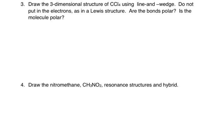 Solved 3. Draw the 3-dimensional structure of CCl4 using | Chegg.com